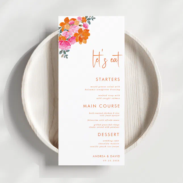 Pink Orange Summer Floral Let's Eat Script Wedding Menu | Zazzle