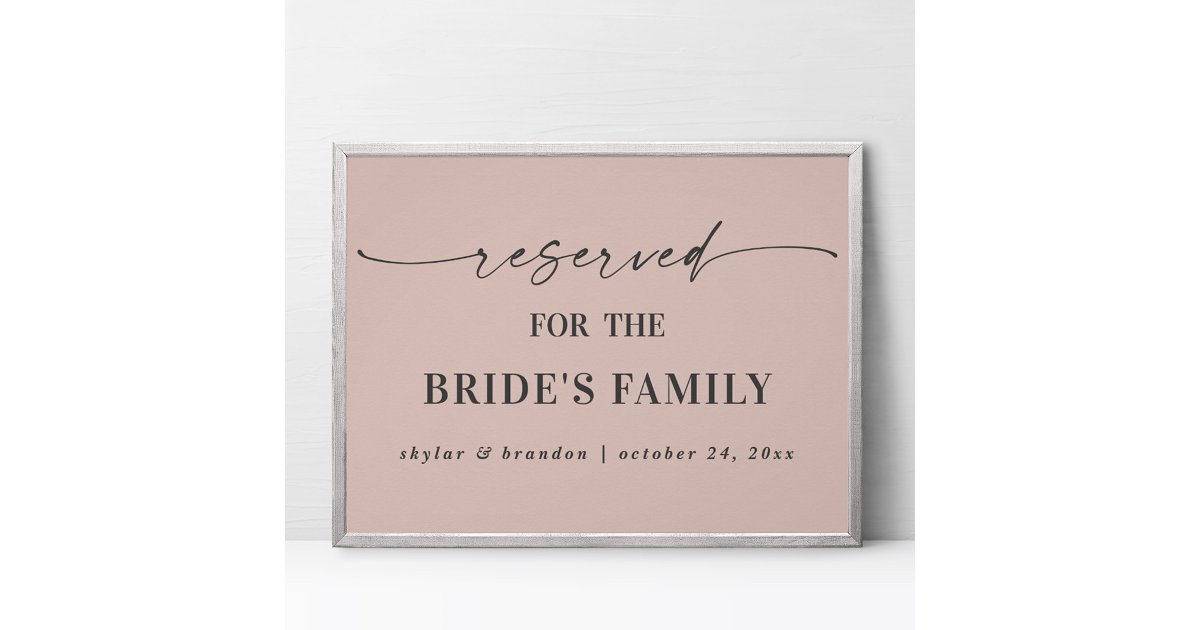 Pink Reserved For Bride's Family Wedding Sign | Zazzle