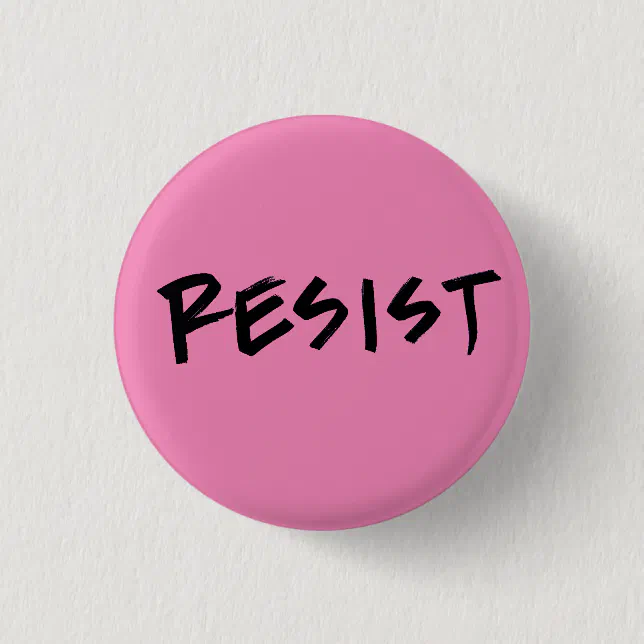 Pink Resist Button, small, or choose color Pinback Button | Zazzle
