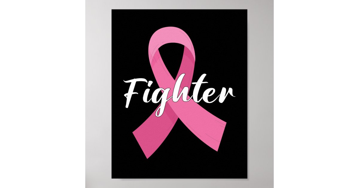 Pink Ribbon Cancer Awareness Breast Cancer Fighter Poster | Zazzle
