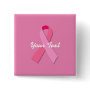 Pink Ribbon with Custom Text Button | Zazzle