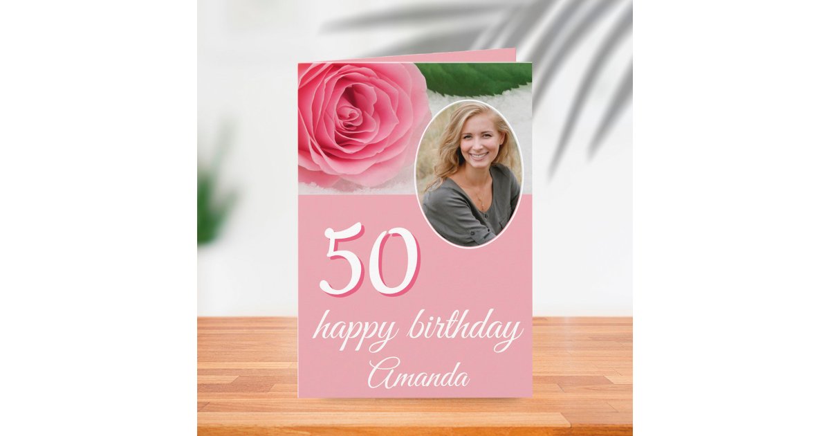 Pink Rose Flower Photo Floral 50th Birthday Card | Zazzle
