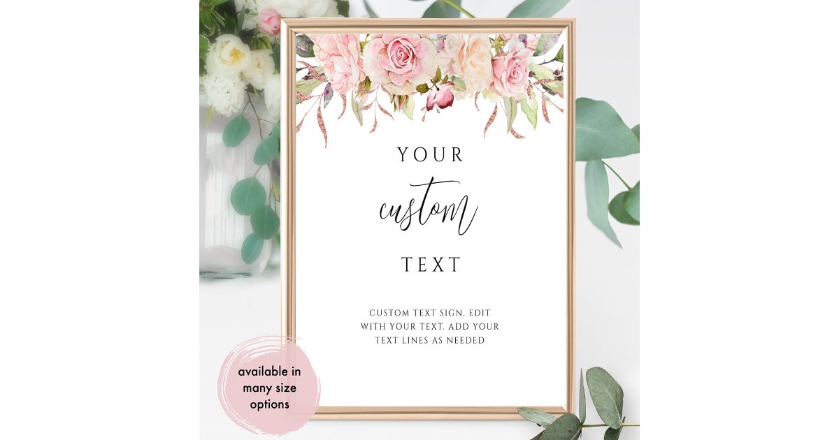 Pink, Rose Gold Floral Custom Text Wedding Sign | Zazzle