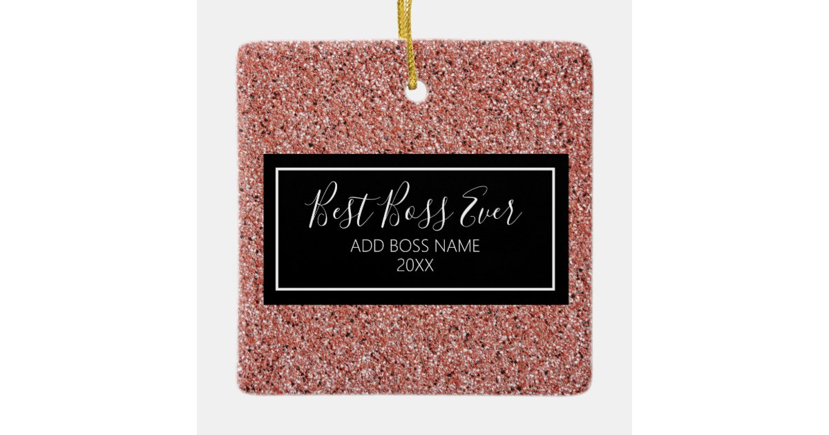 Pink Rose Gold Glitter Best Boss Ever Personalized Ceramic Ornament ...
