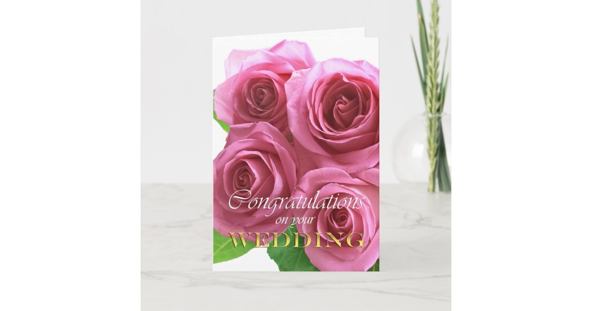 Pink roses, wedding congratulations card | Zazzle