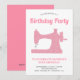 Pink Sewing Machine Birthday Party Invitation | Zazzle