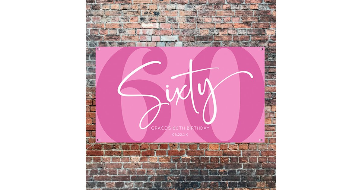 Pink Sixty 60th Sixtieth Birthday Party Banner | Zazzle