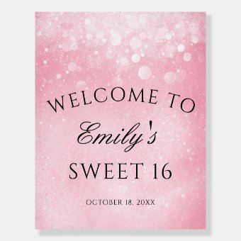Pink Sparkle Sweet 16 Welcome Foam Board | Zazzle