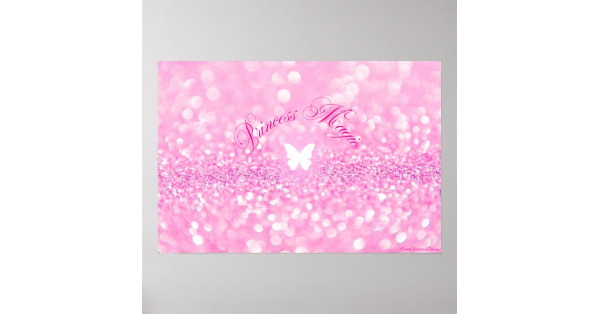 Pink Sparkly Glitter Butterfly Princess Poster | Zazzle