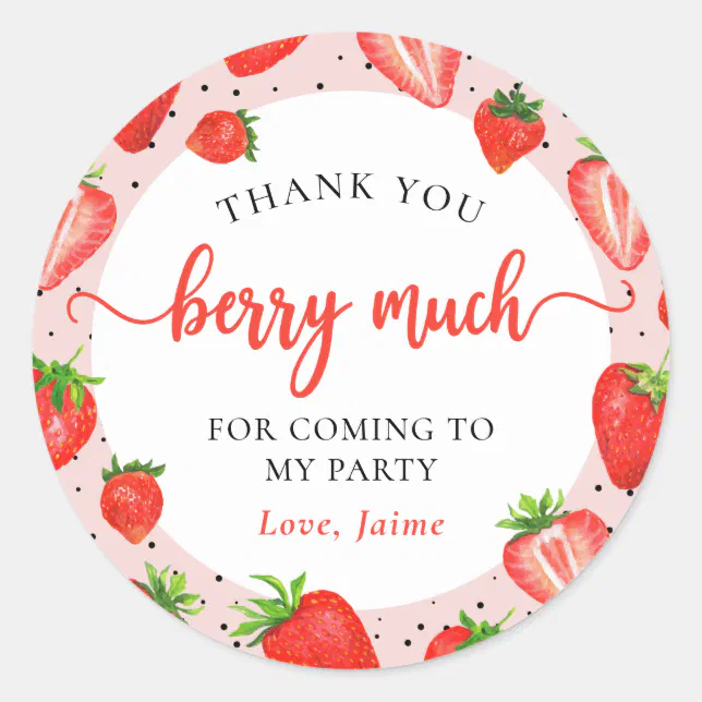 Pink Strawberry Birthday Thank You Berry Much Classic Round Sticker ...