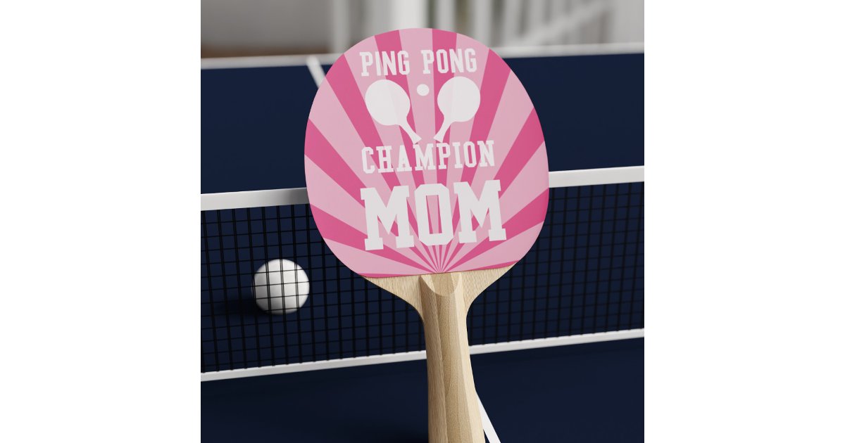 Pink Table Tennis Champion Mom Ping Pong Paddle | Zazzle