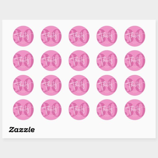 Pink Thirty 30th Thirtieth Birthday Party Favor Classic Round Sticker ...