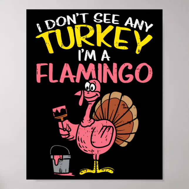 Pink Turkey Flamingo Fun Thanksgiving Animal Lover Poster | Zazzle