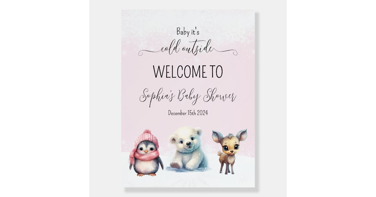 Pink Winter Cold Outside Baby Shower Welcome Sign | Zazzle