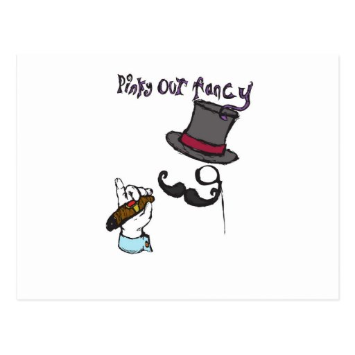 pinky out fancy postcard | Zazzle