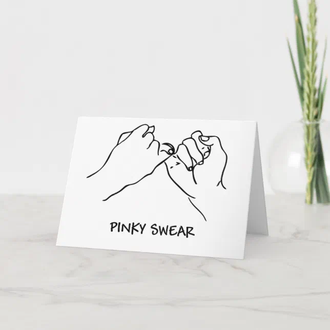 Pinky Swear Card | Zazzle