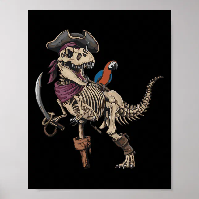 Pirate Skeleton Dinosaur T Rex Funny Tyrannosaurus Poster | Zazzle