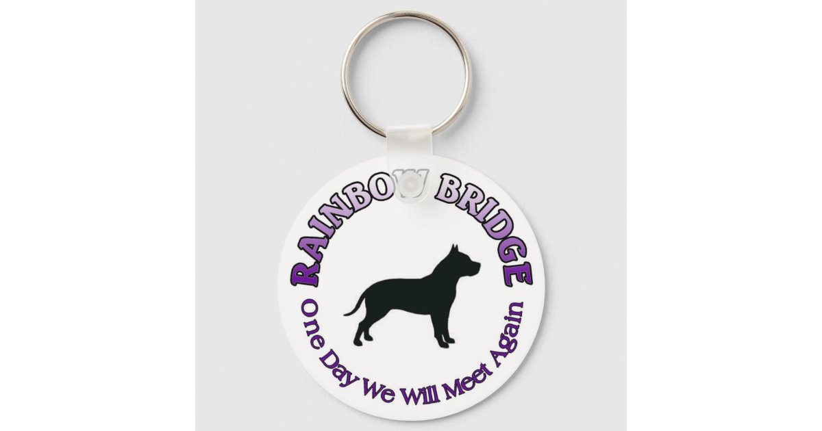 PIT BULL PITBULL RAINBOW BRIDGE KEYCHAIN | Zazzle