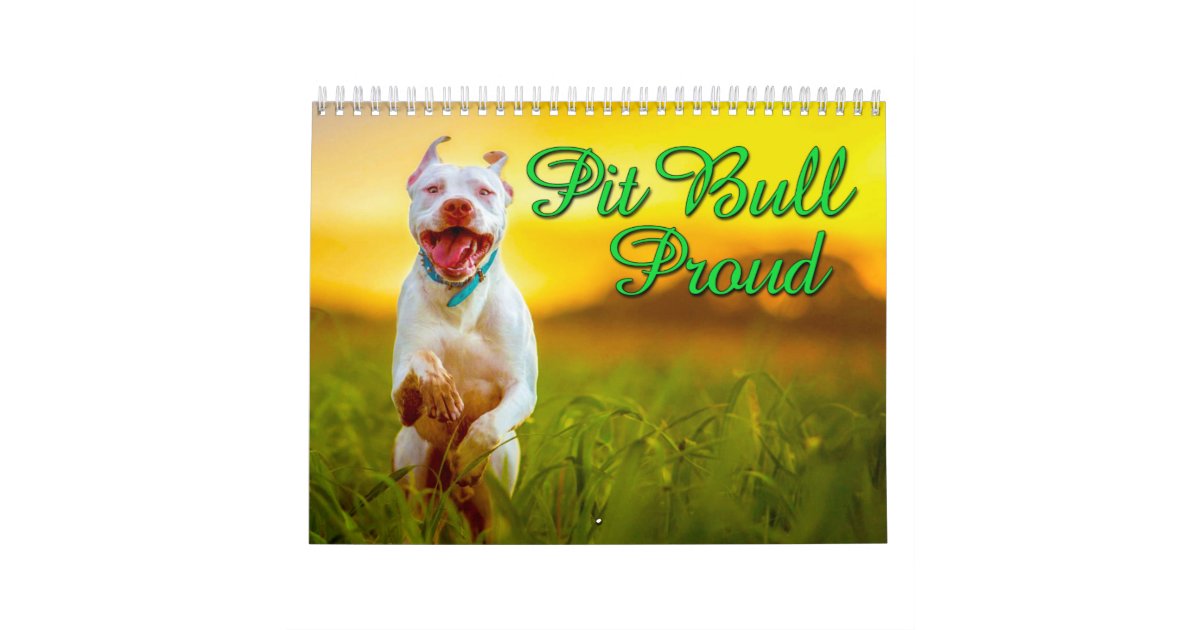 Pit Bull Proud Calendar | Zazzle