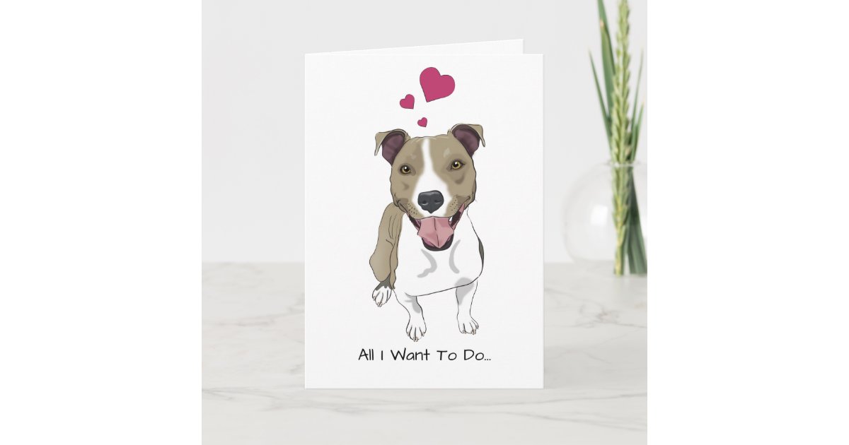 Pit Bull Valentine's Day Card | Zazzle