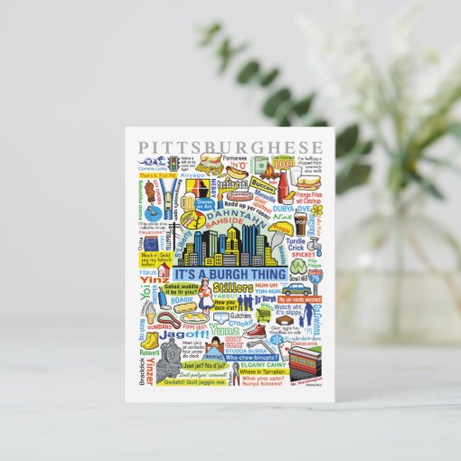 Pittsburgh Language Fun Pittsburghese Artwork Postcard | Zazzle