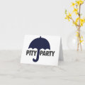 Pity Party Card | Zazzle