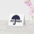 Pity Party Card | Zazzle