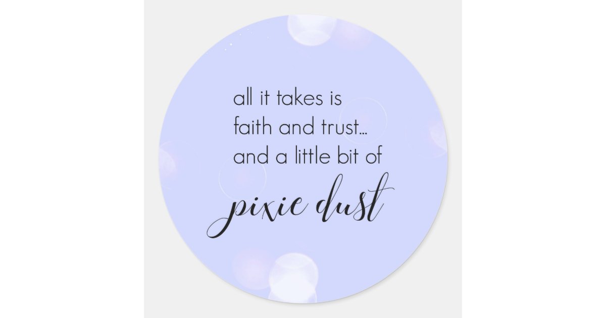 Pixie Dust Classic Round Sticker | Zazzle