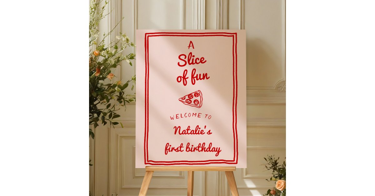 Pizza 1st Hand Written Drawn Slice Of Fun Birthday Foam Board | Zazzle