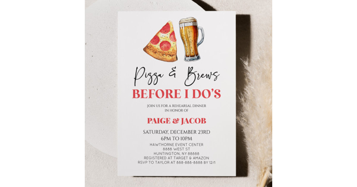 Pizza and Brews Before I Do's! Rehearsal Dinner Invitation | Zazzle
