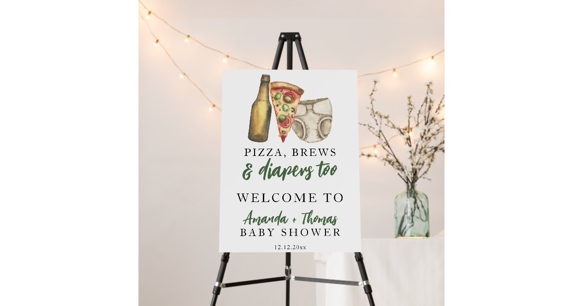 Pizza, Brews and Diapers too Baby shower Foam Board | Zazzle