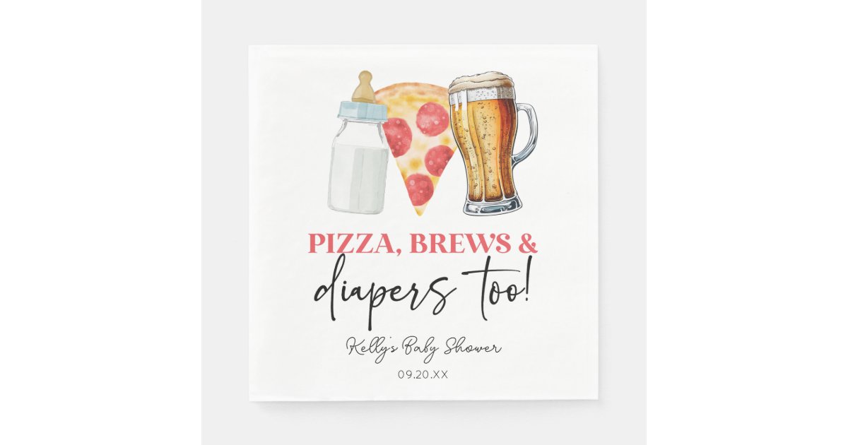 Pizza Brews and Diapers Too! Baby Shower Napkins | Zazzle