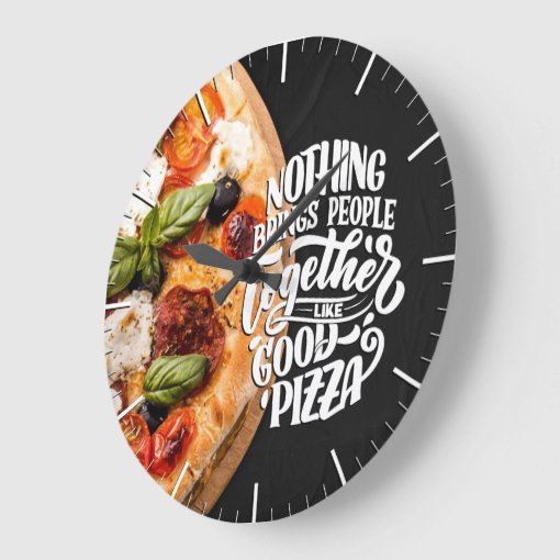 Pizza brings people together motivational kitchen large clock | Zazzle
