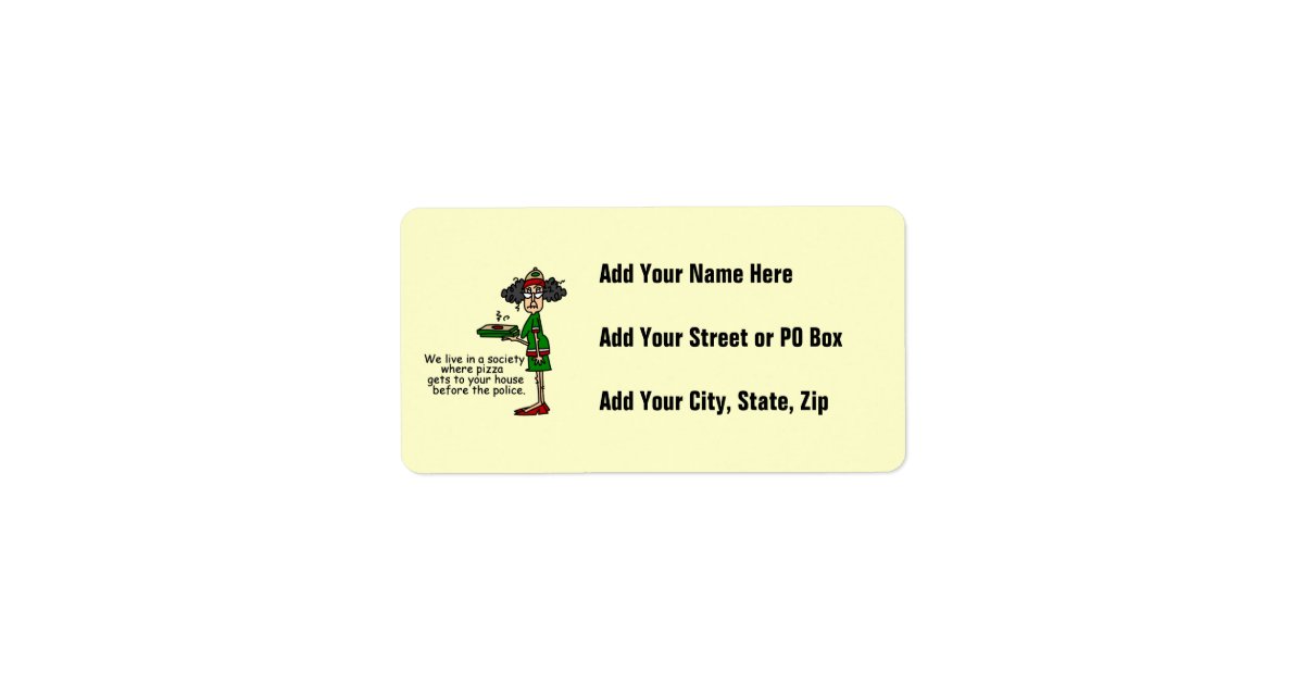 Pizza Delivery Humor Label | Zazzle