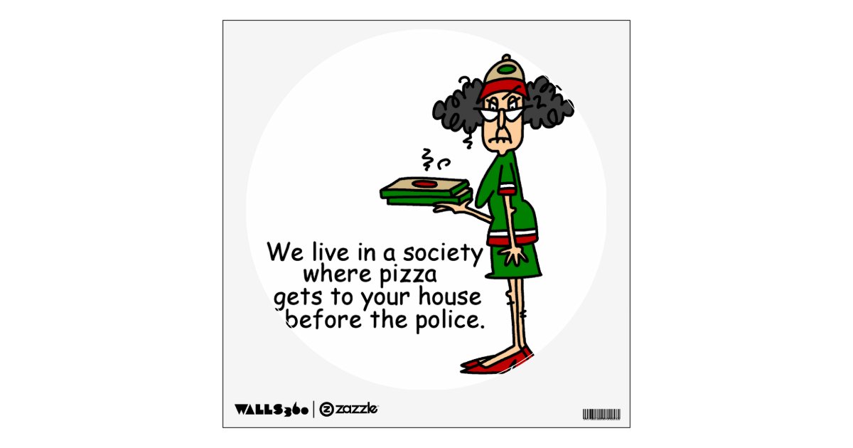 Pizza Delivery Humor Wall Sticker | Zazzle