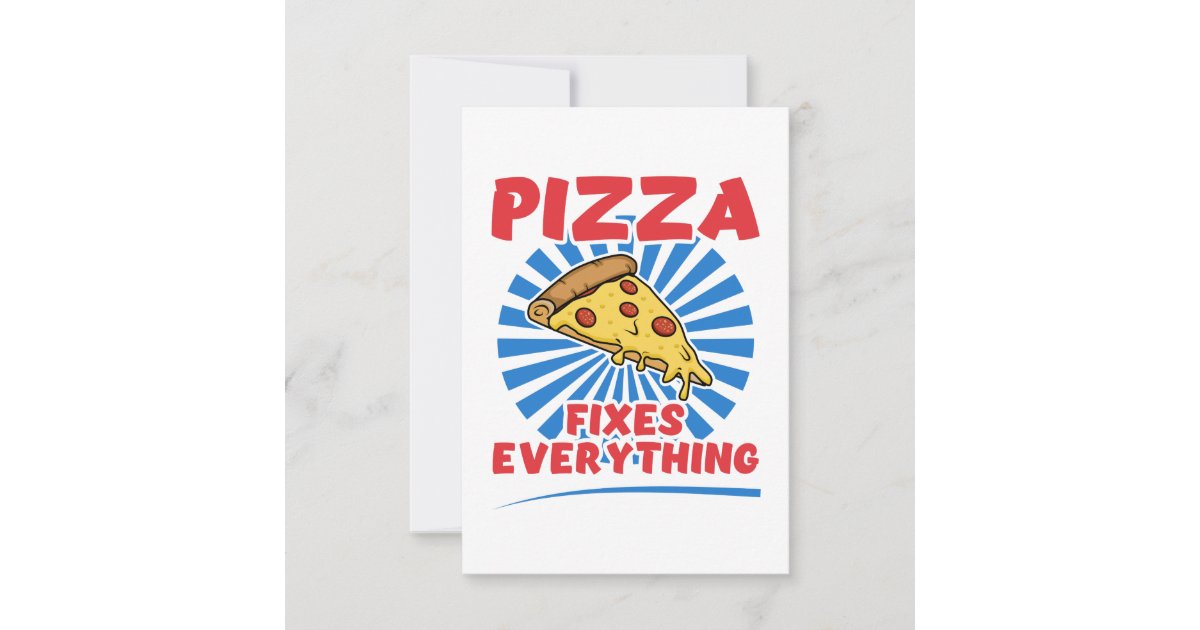 Pizza Fixes Everything - Funny Pizza Quote Design Thank You Card | Zazzle