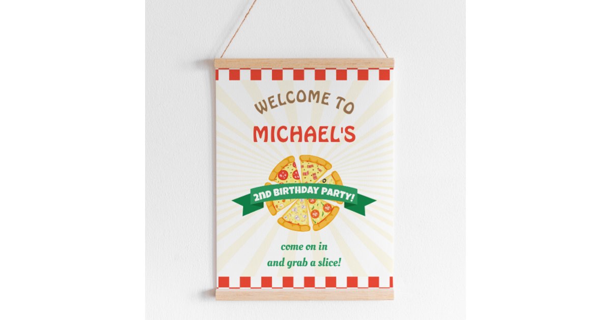 Pizza Party Birthday Welcome Sign | Zazzle