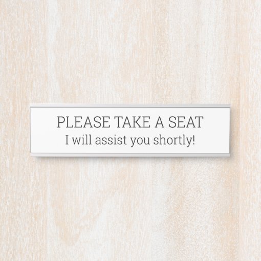 Plain and Basic "PLEASE TAKE A SEAT" Door Sign | Zazzle