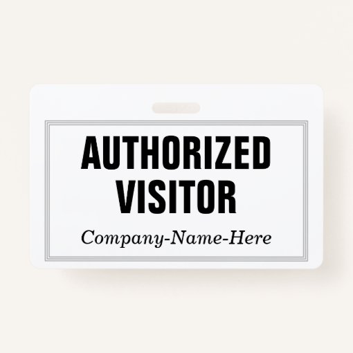 Plain, Elegant "AUTHORIZED VISITOR" Badge | Zazzle