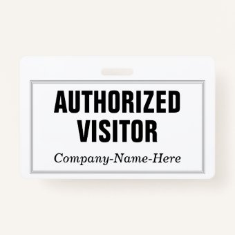 Plain, Elegant "AUTHORIZED VISITOR" Badge | Zazzle