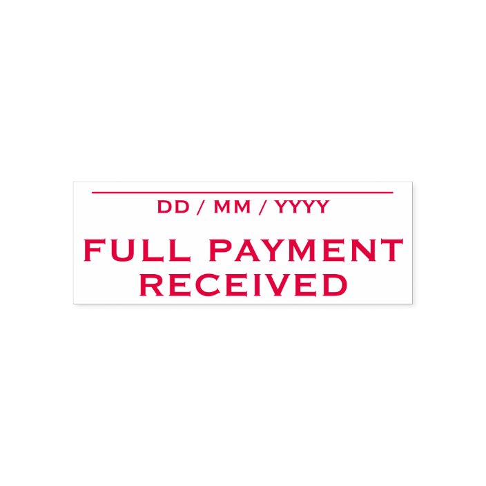 Plain "FULL PAYMENT RECEIVED" Rubber Stamp | Zazzle