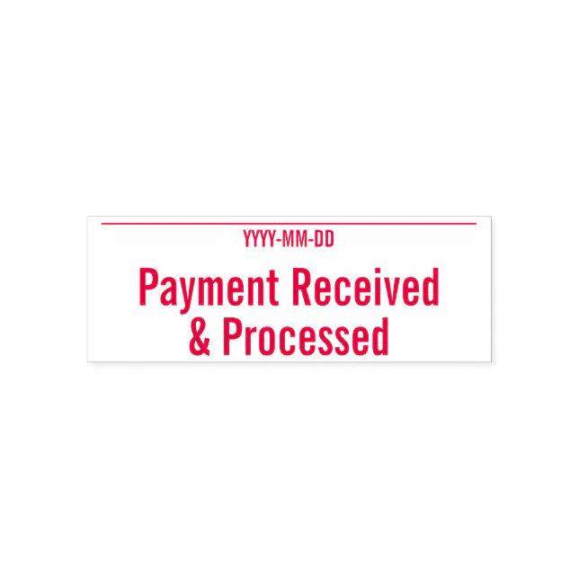 Plain "Payment Received & Processed" Rubber Stamp | Zazzle