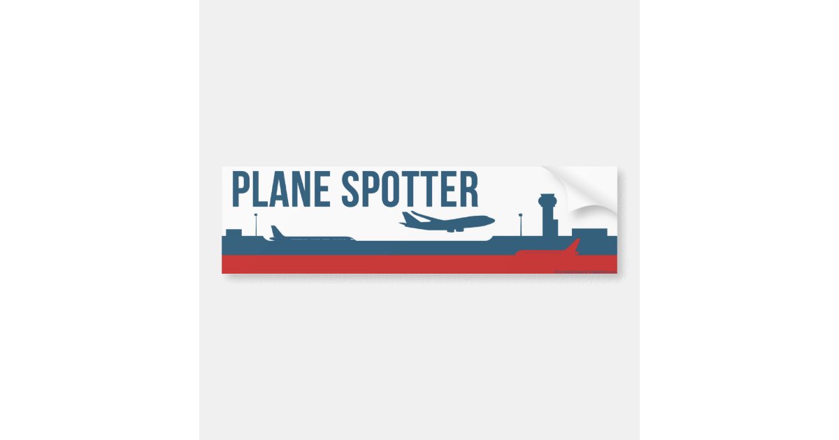 Plane Spotting Spotter Bumper Sticker | Zazzle