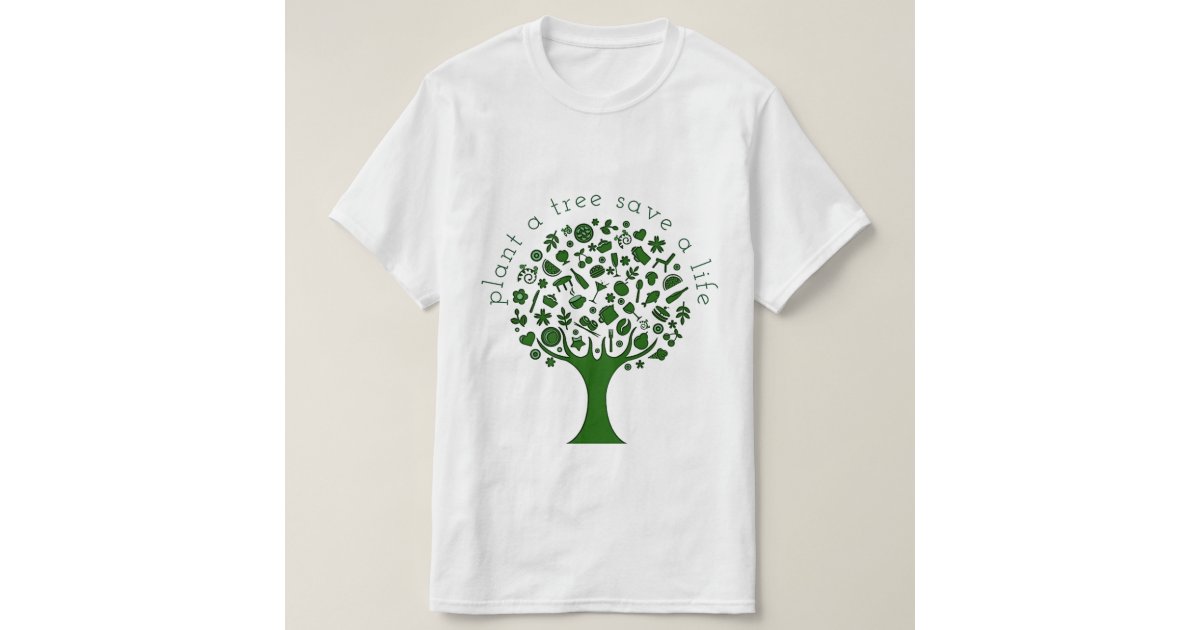 Plant a Tree T-Shirt | Zazzle
