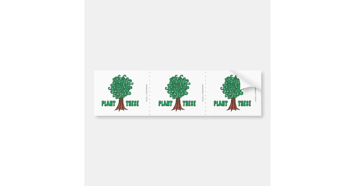 Plant Trees Bumper Sticker | Zazzle