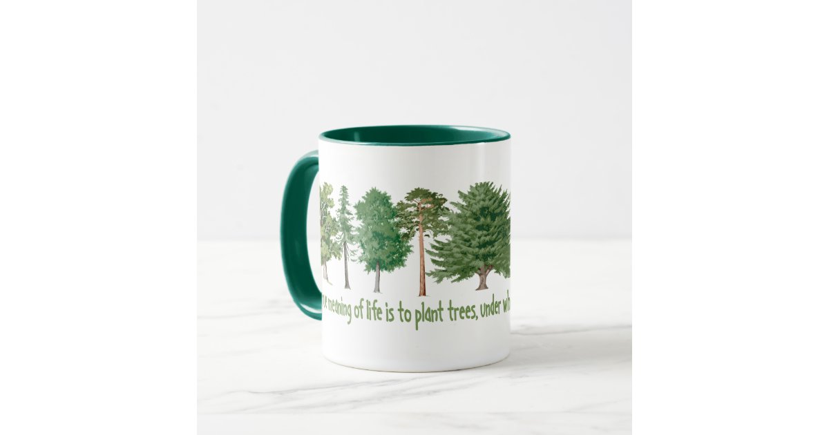 Plant Trees Mug | Zazzle.com