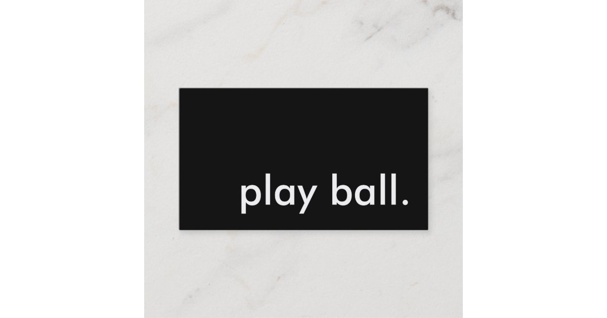 play ball. business card | Zazzle