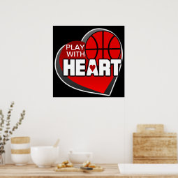 Play With Heart Basketball Poster | Zazzle