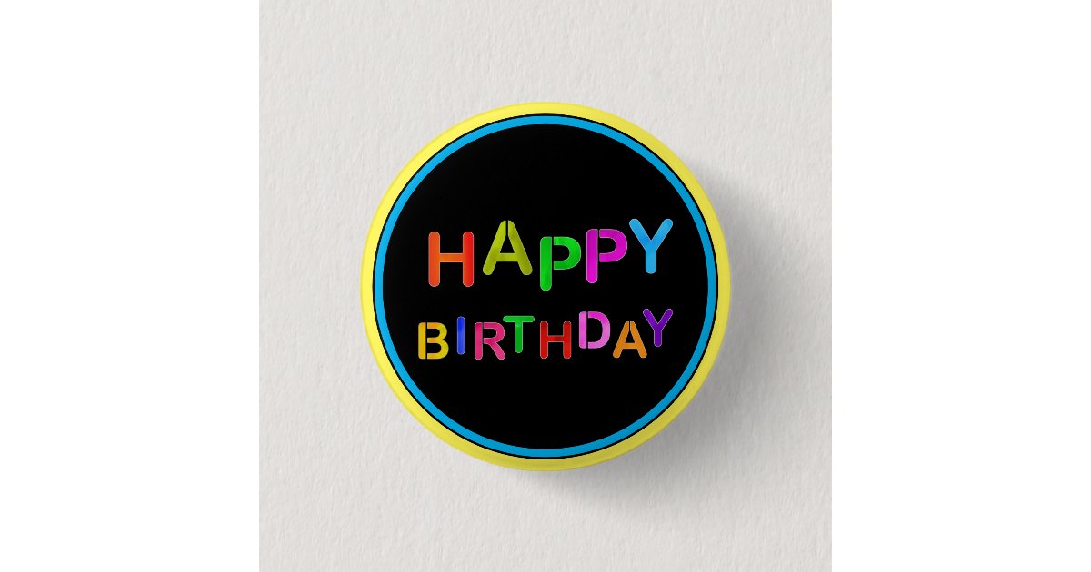 Playful Happy Birthday Button | Zazzle