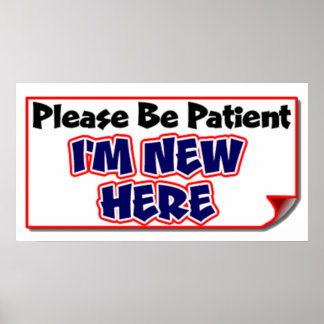 Please Be Patient Posters, Please Be Patient Prints, Art Prints ...
